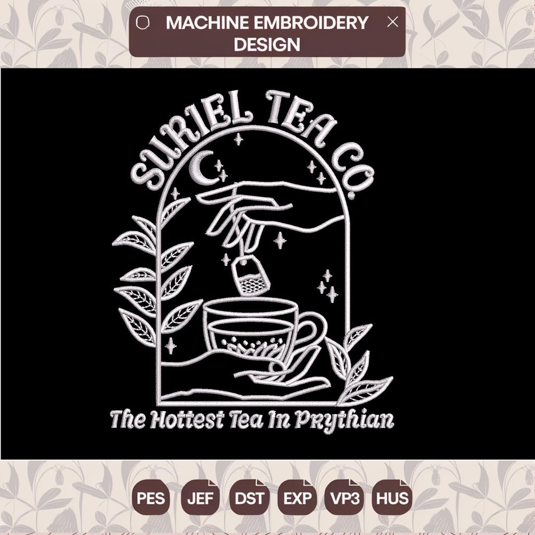 Suriel Tea Co. Embroidery Design, Bookish Machine Embroidery File ...