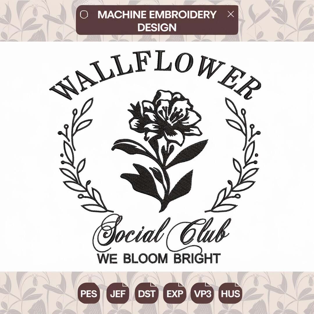 Social Club Embroidery Designs , Bloom Bright Machine Embroidery Files ...
