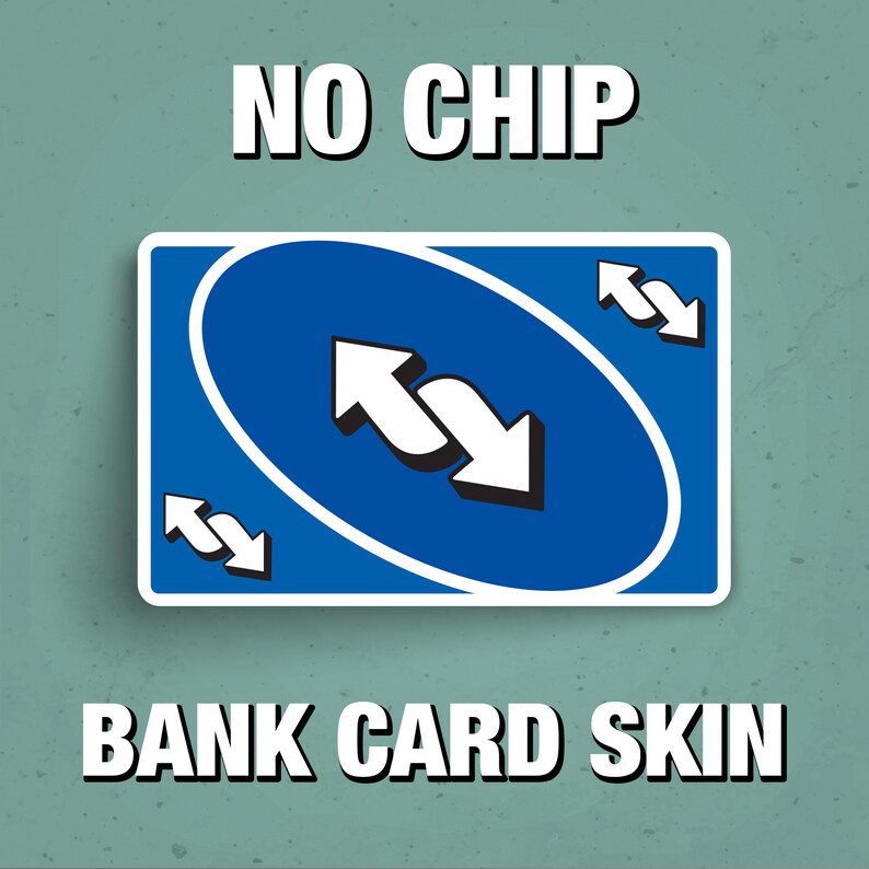 Blue UNO Reverse Bank Card Skin Meme Bank / Credit / Debit Card Sticker ...