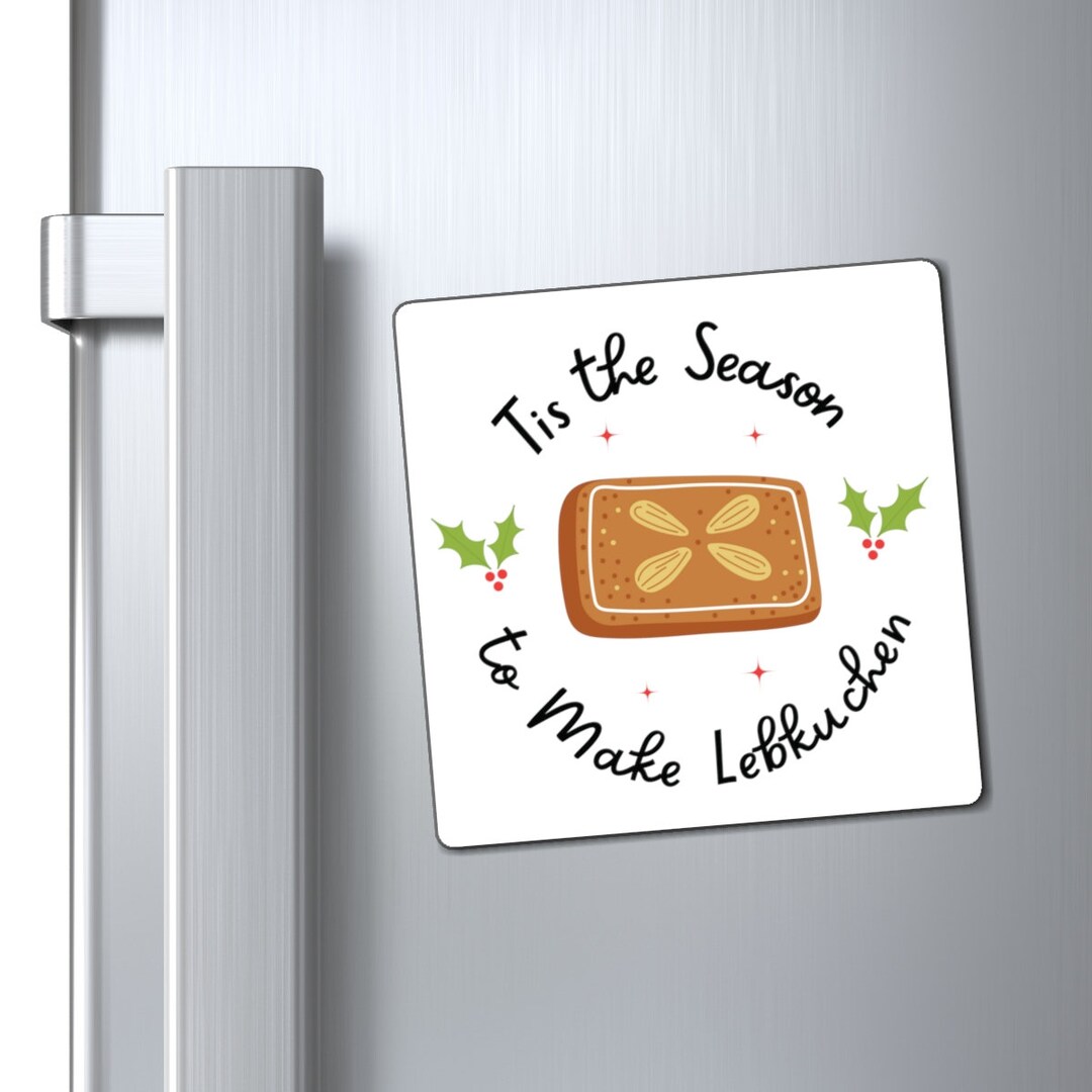 Lebkuchen Magnet, Tis the Season Magnet, Christmas Magnet, Lebkuchen ...