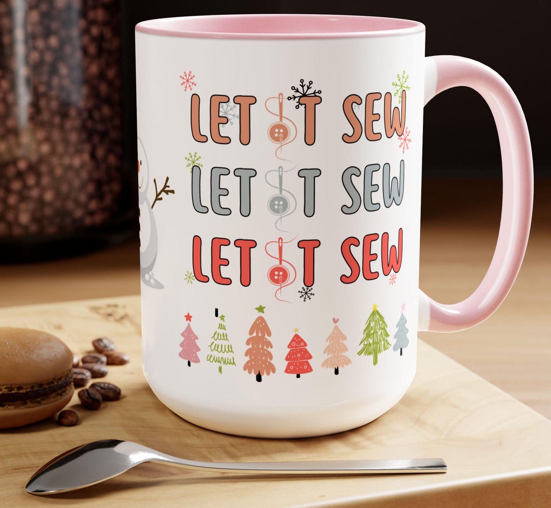 Let It Sew, Coffee Mug, Sewing Mug, Sewing Coffee Cup, Seamstress Mug ...