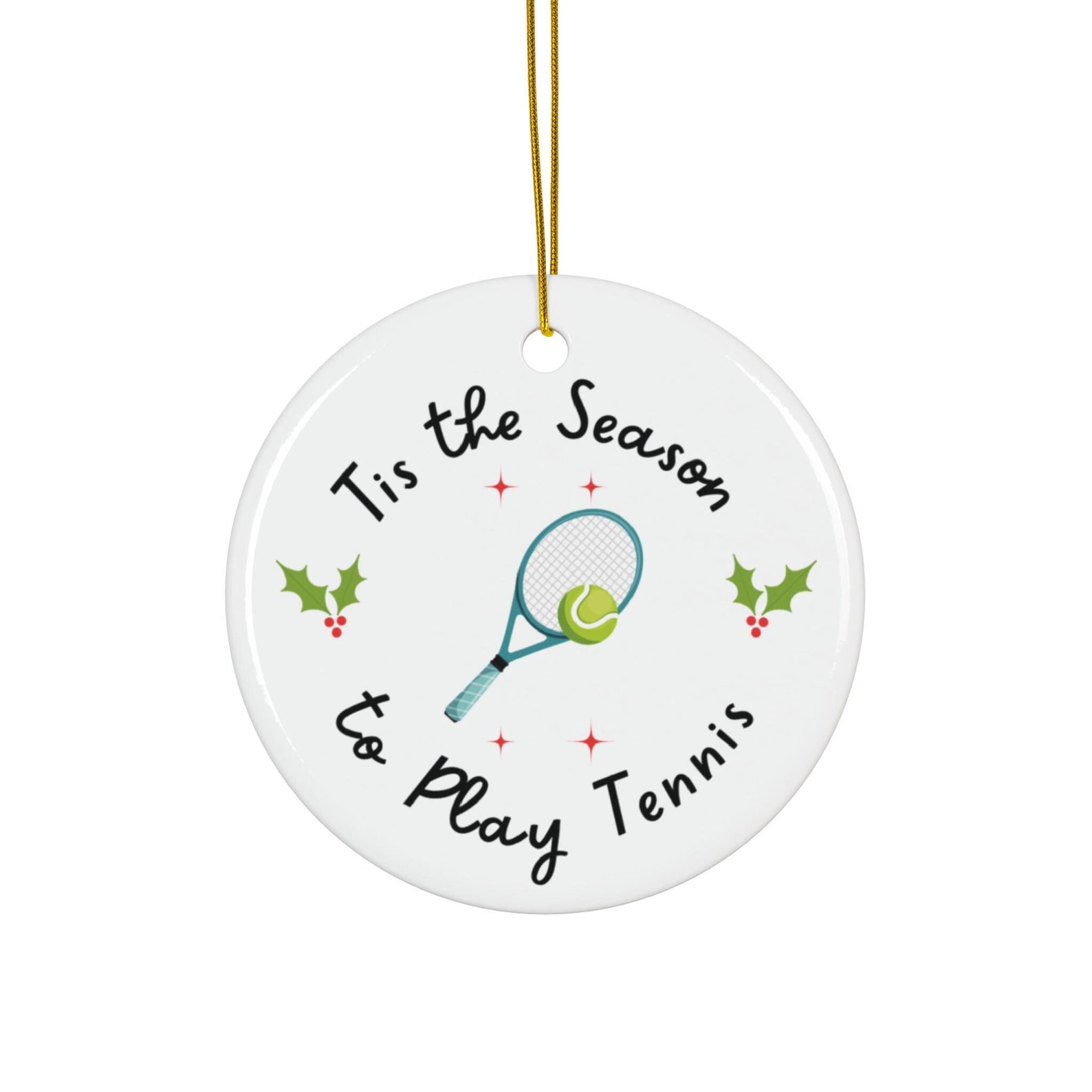 Tis the Season, to Play Tennis, Ornament, Tennis Ornament, Tennis ...