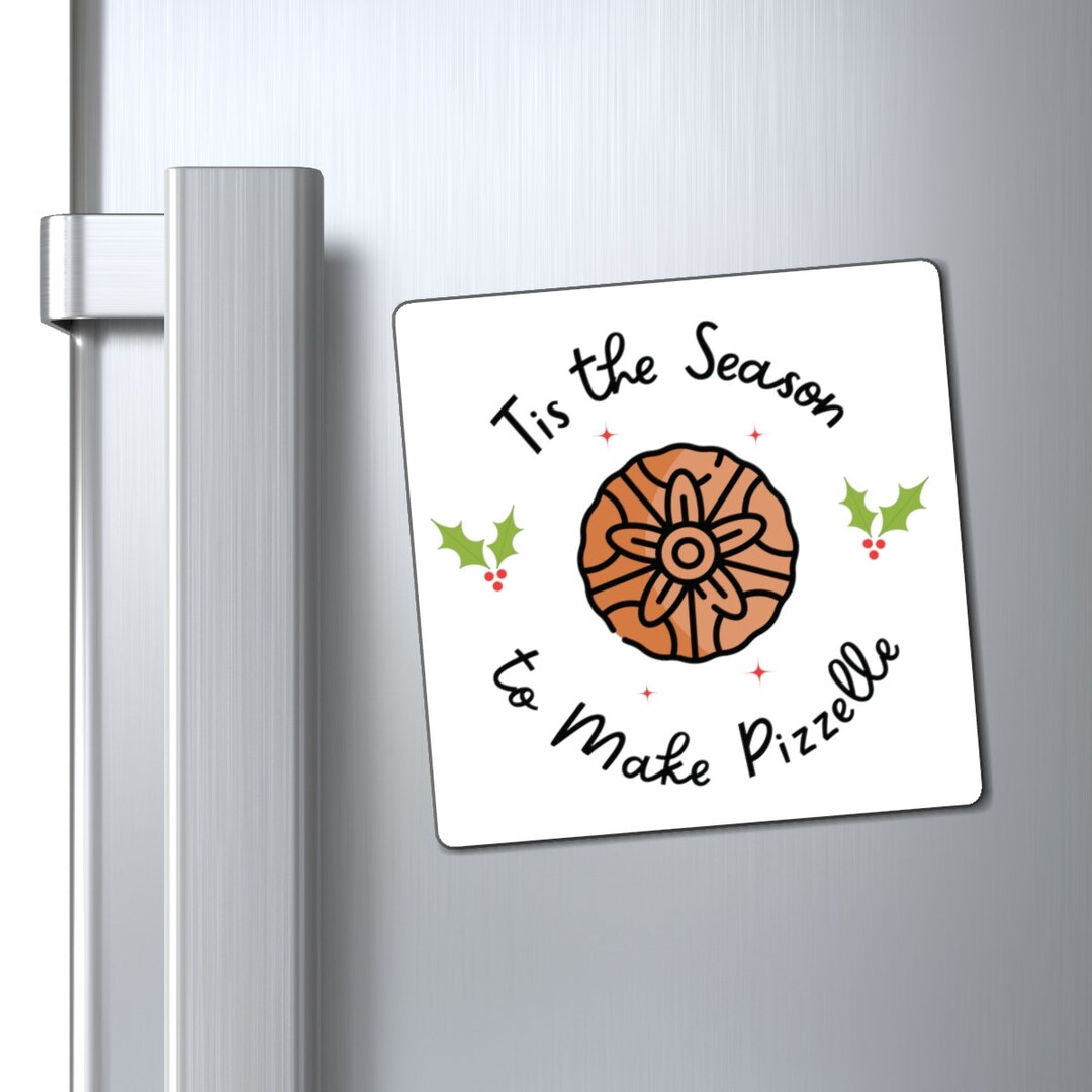Pizzelle Magnet, Tis the Season Magnet, Christmas Magnet, Pizzelle Gift ...