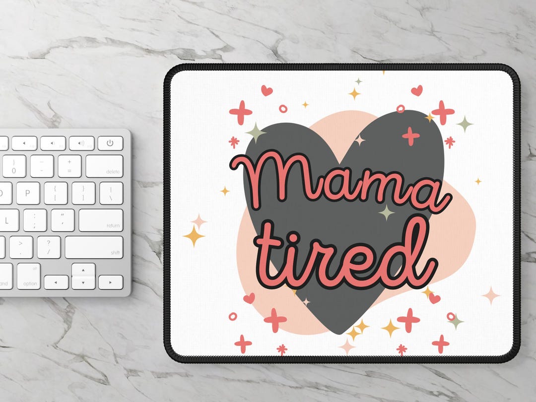 Mama Tired, Mouse Pad, Mama Mouse Pad, Mom Mouse Pad, New Mom Gift ...
