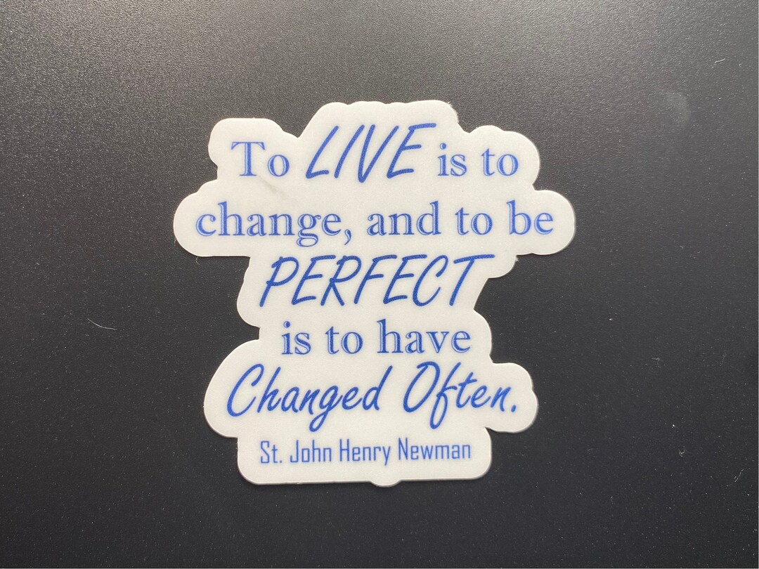 Vinyl Sticker. John Henry Newman Quote. - Etsy