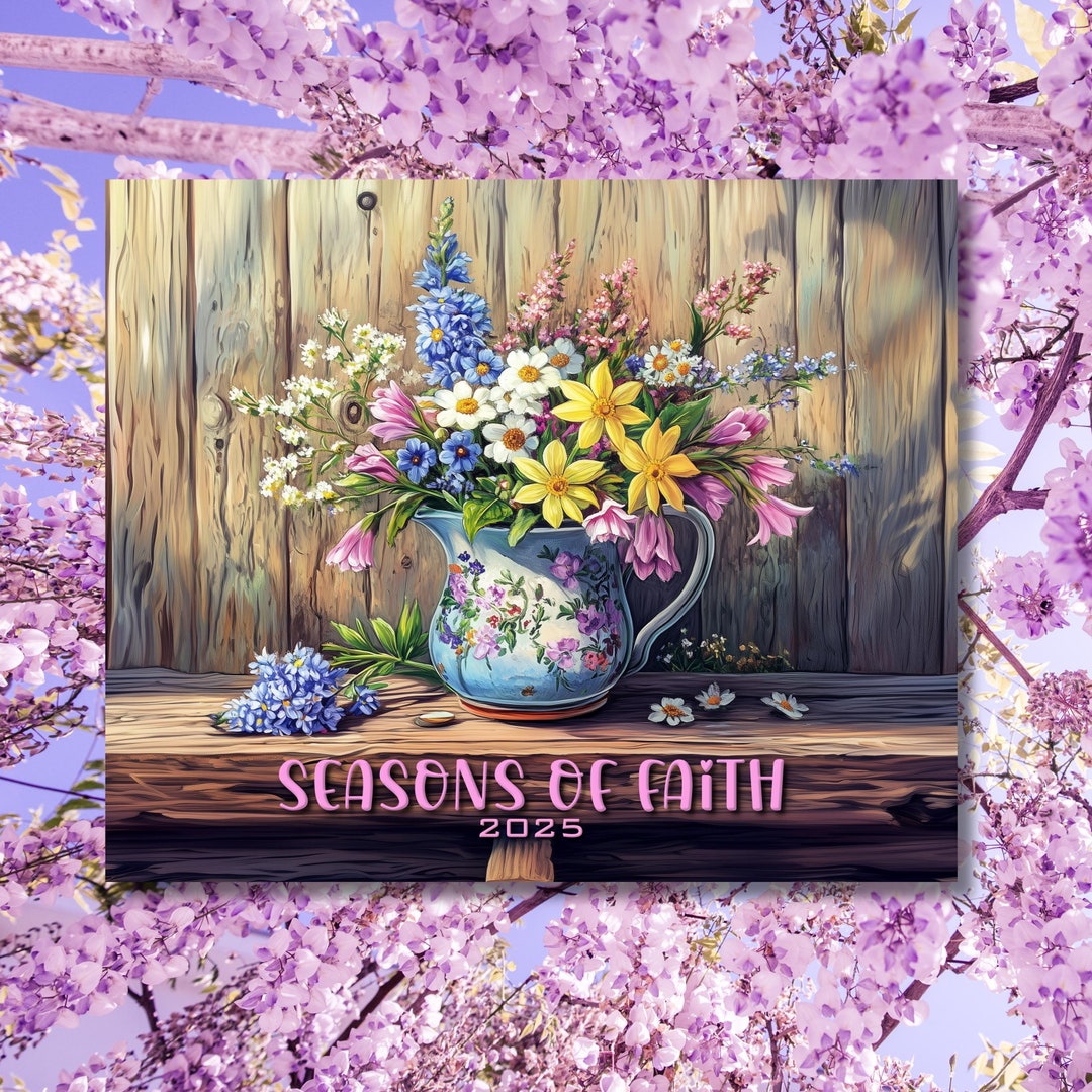 Wall Calendar With Scriptures, 2025 Inspirational seasons of Faith ...