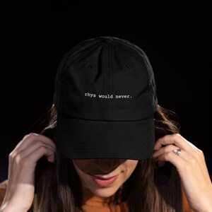 Embroidered ACOTAR Dad Hat, Rhys Would Never - Etsy