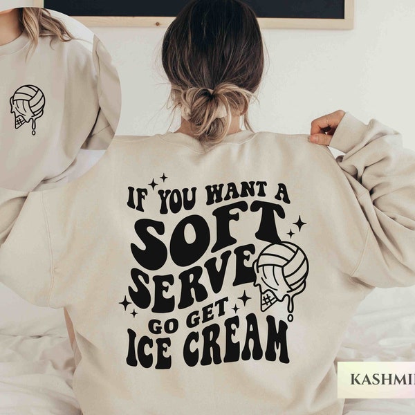 If You Want A Soft Serve Go Get Ice Cream Etsy