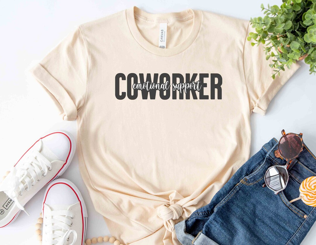 Emotional Support Coworker Shirt, Coworker Tshirt Gift, Office Gift ...