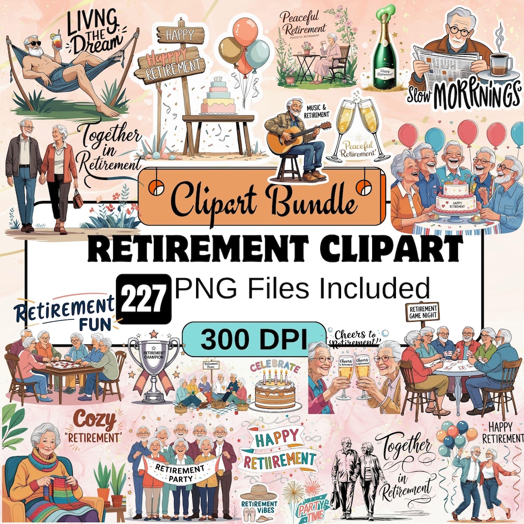 227 Retirement Clipart,happy Retirement Clipart PNG Bundle,let the Fun ...