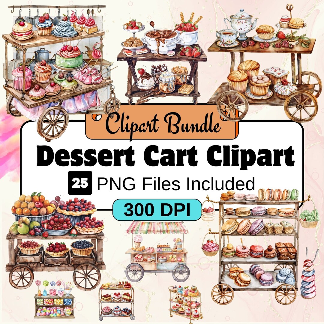 Dessert Cart Clipart, Watercolor Dessert, Sweet Delights, PNG Bundle ...