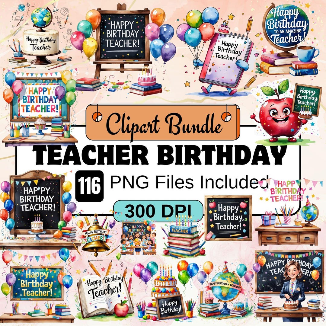 116 Teacher Birthday Clipart Bundle Set, Fun & Educational Celebration ...