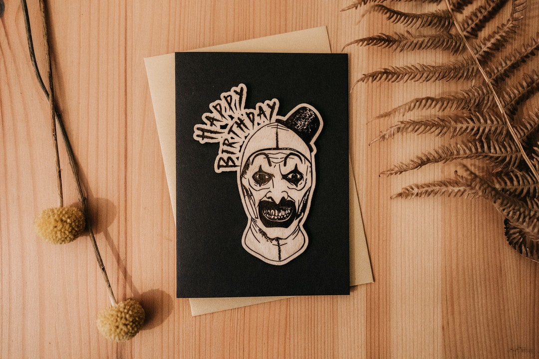 Art the Clown ‘terrifier’ Happy Birthday Card Horror Wooden Engraved ...