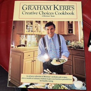 Creative Choices Cookbook Graham Kerr 1993 Minimax Book Paperback - Etsy