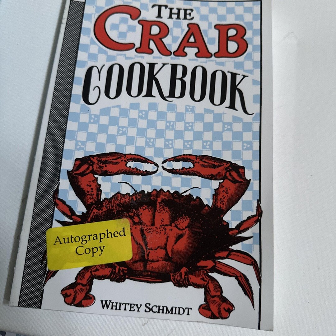 The Crab Cookbook (signed) by Schmidt, Whitey - Etsy