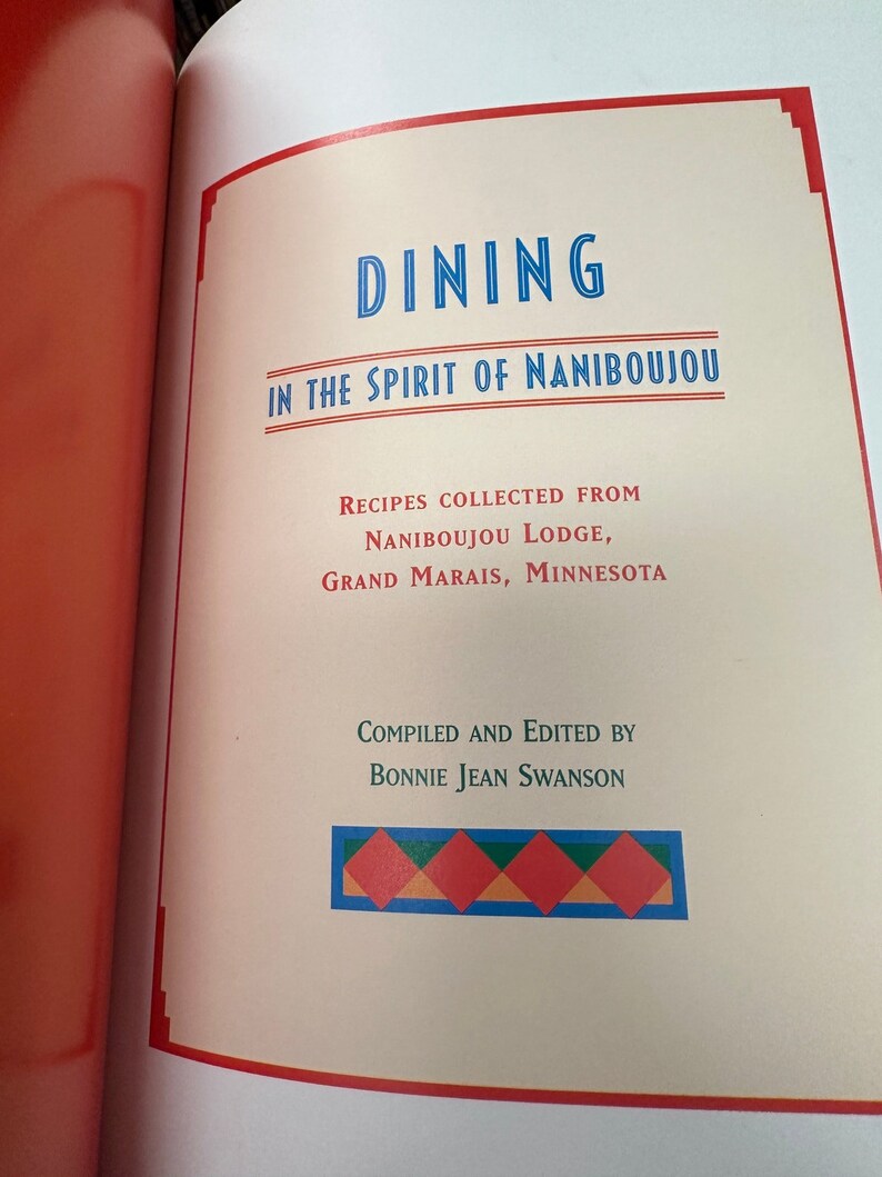 Dining in the Spirit of Naniboujou: Recipes Collected From Naniboujou ...