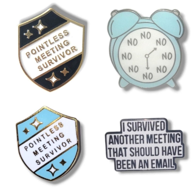 Pointless Meeting Survivor Badge I Survived Another Meeting That Should Have Been an Email No O ...