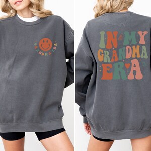 Comfort Colors® in My Grandma Era Sweatshirt, Grandma Sweatshirt ...