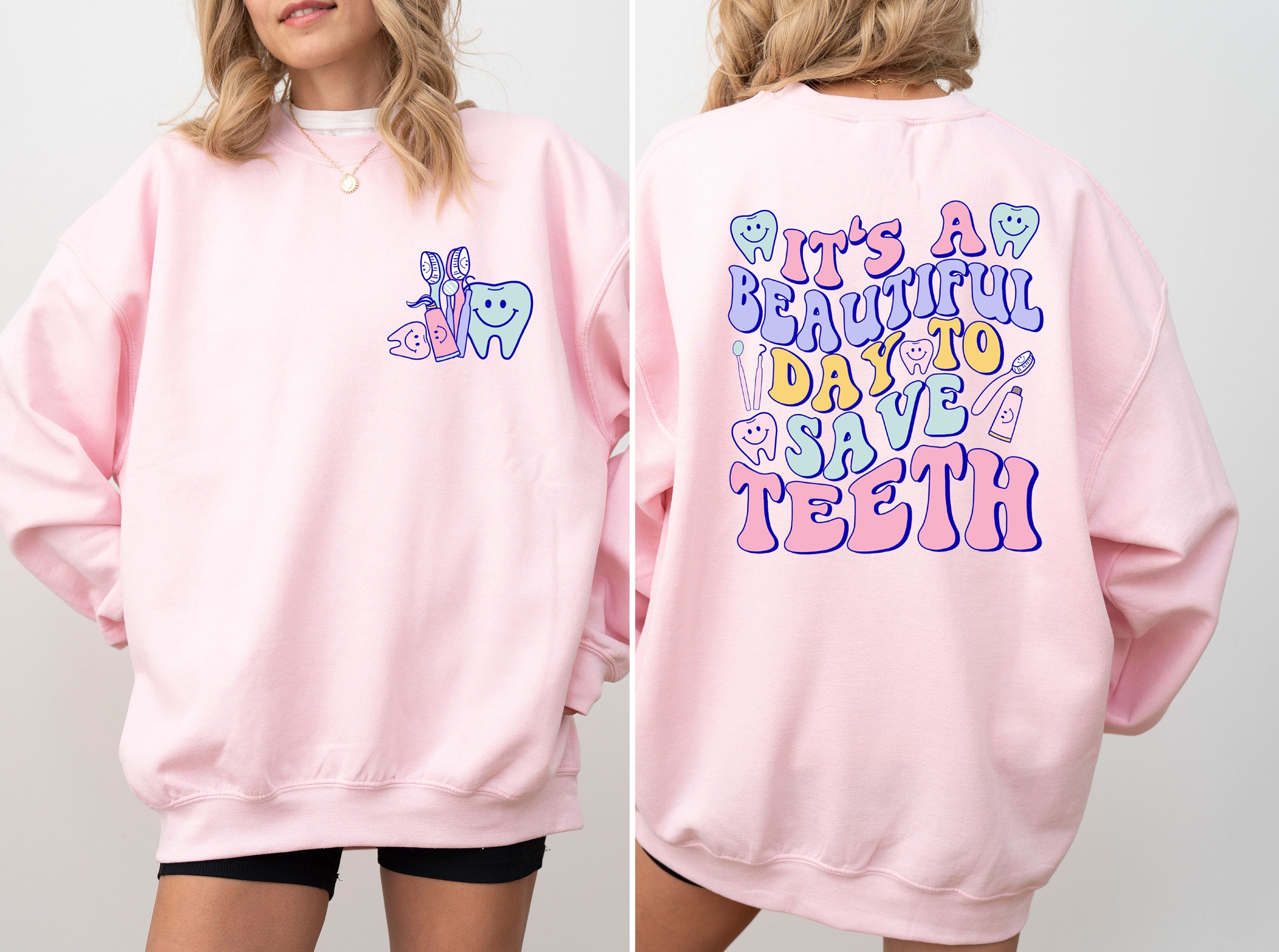 It's A Beautiful Day to Save Teeth Sweatshirt, Dentist Sweatshirt ...