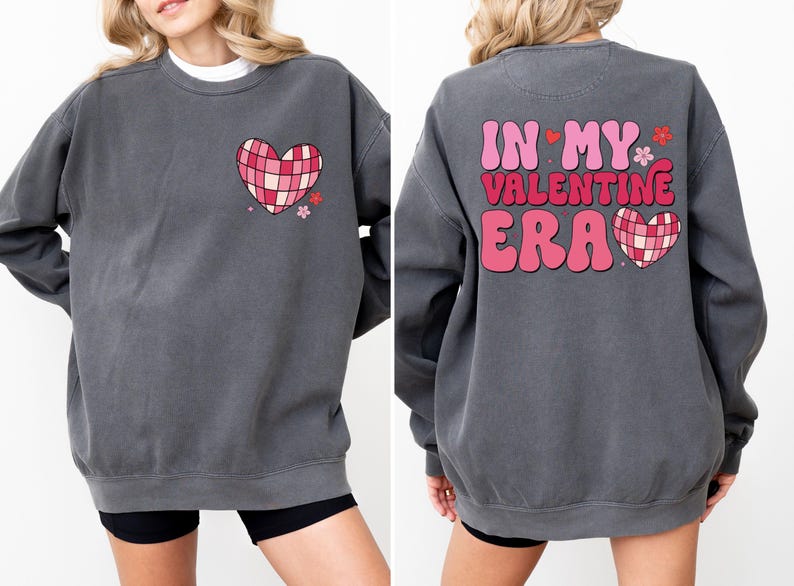 Comfort Colors® Valentine Sweatshirt, in My Valentine Era Sweatshirt ...