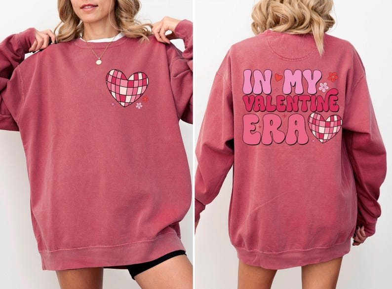 Comfort Colors® Valentine Sweatshirt, in My Valentine Era Sweatshirt ...