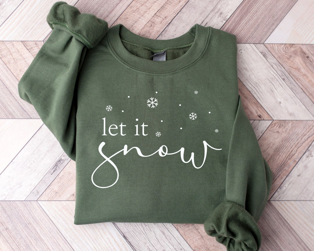 Let It Snow Sweatshirt, Snowman Sweatshirt, Christmas Holiday ...