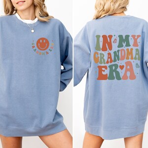 Comfort Colors® in My Grandma Era Sweatshirt, Grandma Sweatshirt ...