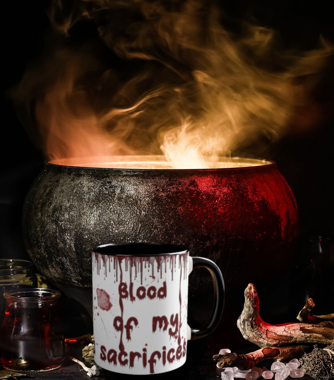 Creepy yet Stylish Blood of My Sacrifices Coffee Mug - Halloween Gift ...