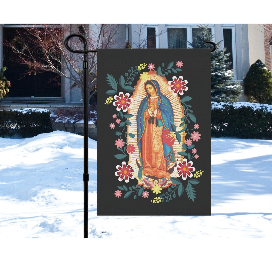 Our Lady of Guadalupe Yard Flag, Virgen De Guadalupe, Nuestra Señora De Guadalupe, Catholic ...