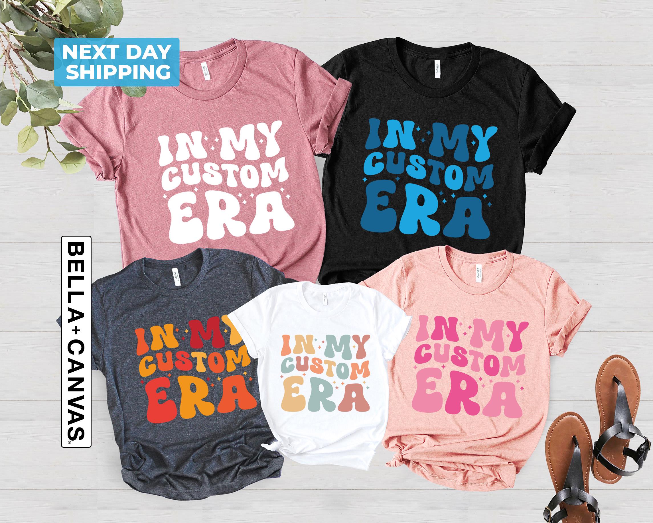In My Custom Era Shirts, Custom Text Era Shirt, Mama Gift Shirts, Retro ...