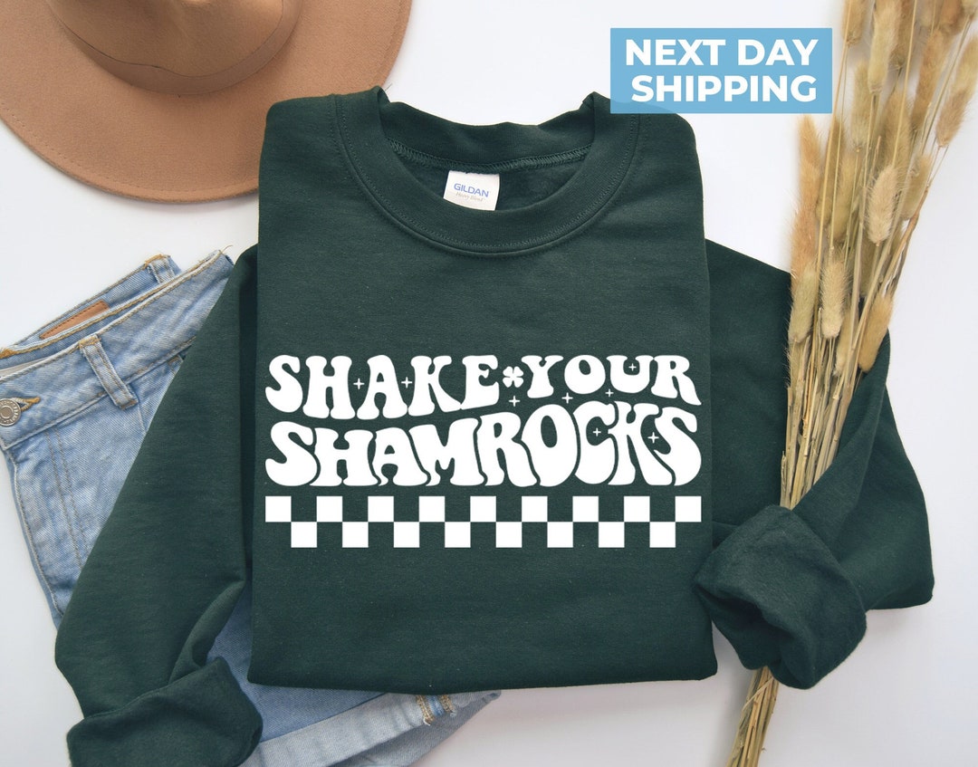 St Patricks Day Sweatshirt, Shake Your Shamrocks, Shamrock Sweatshirt ...