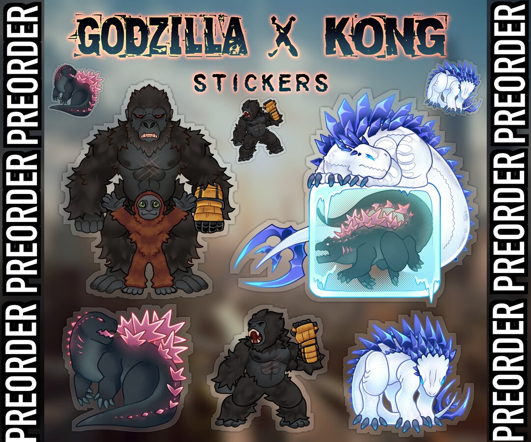 PREORDER Godzilla X Kong: the New Empire Vinyl Stickers Godzilla, Kong ...