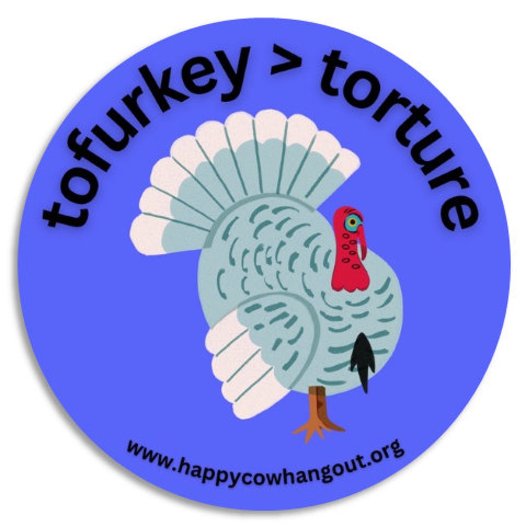 Tofurkey is Greater Than Torture 3 Circle Sticker - Etsy