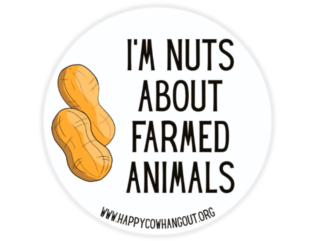 I'm Nuts About Farmed Animals - 3" Sticker Sanctuary Support - Etsy