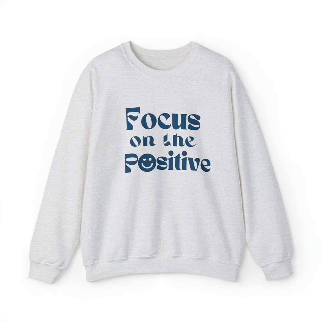 Focus on the Positive Sweater Aesthetic Trendy Sweatshirt - Etsy