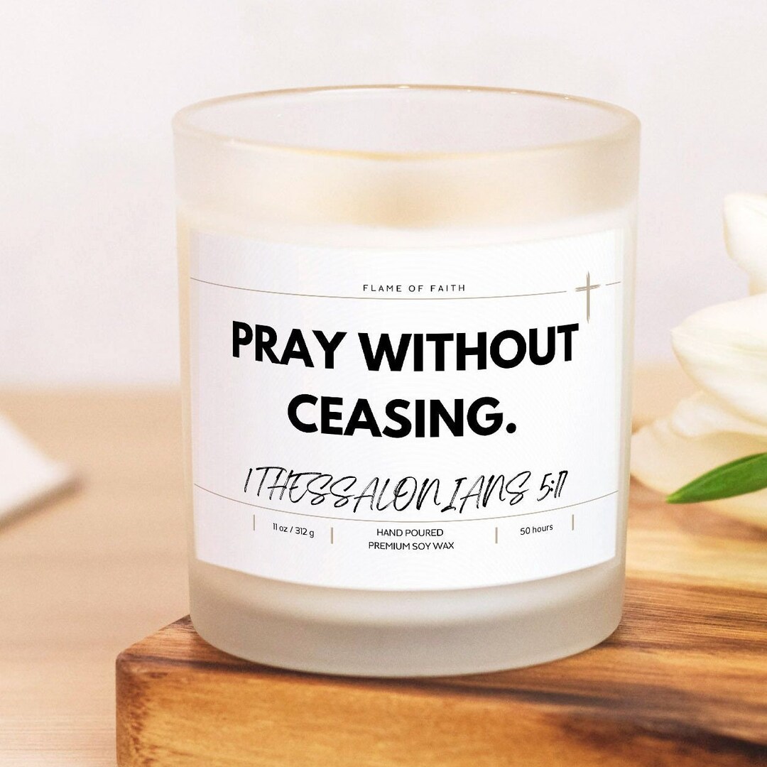 1 Thessalonians 5:17 | Bible Verse Candle | Hand Poured 11 Oz Prayer ...