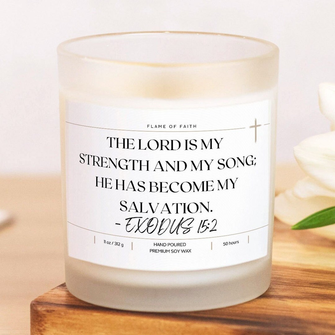 Exodus 15:2 | Bible Verse Candle | Hand Poured 11 Oz Prayer Candle ...
