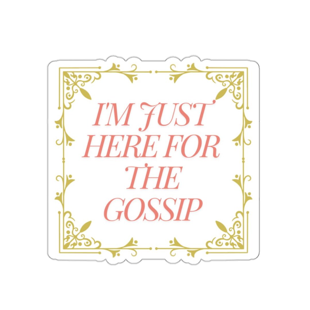 Bridgerton Gossip Sticker, Funny Sarcastic Kiss Cut Sticker, for Fans ...