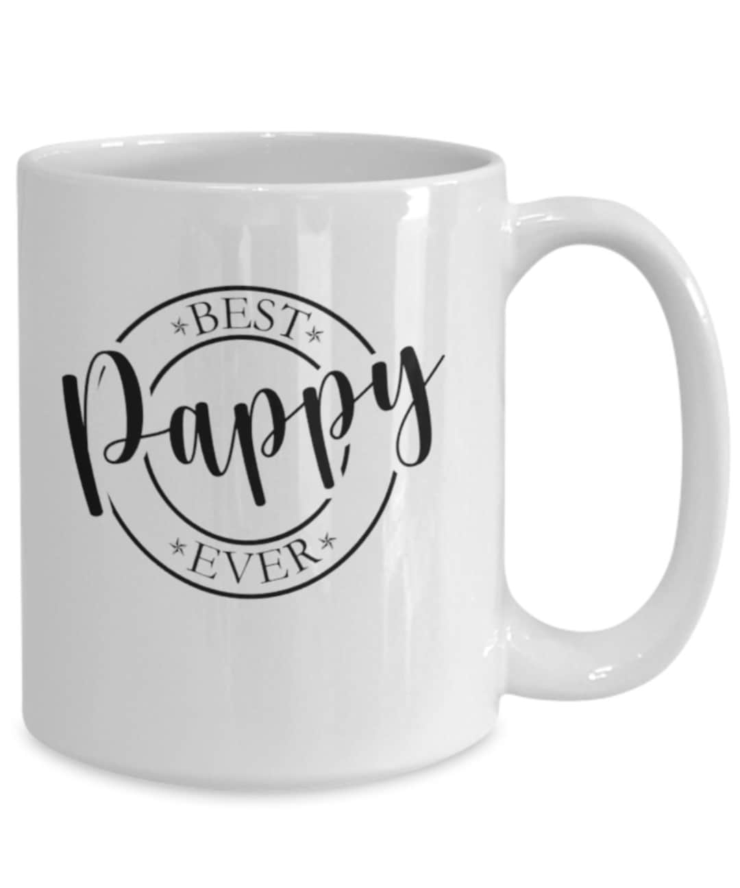 Best Pappy Ever - Coffee Mug for One of the Most Important People in ...
