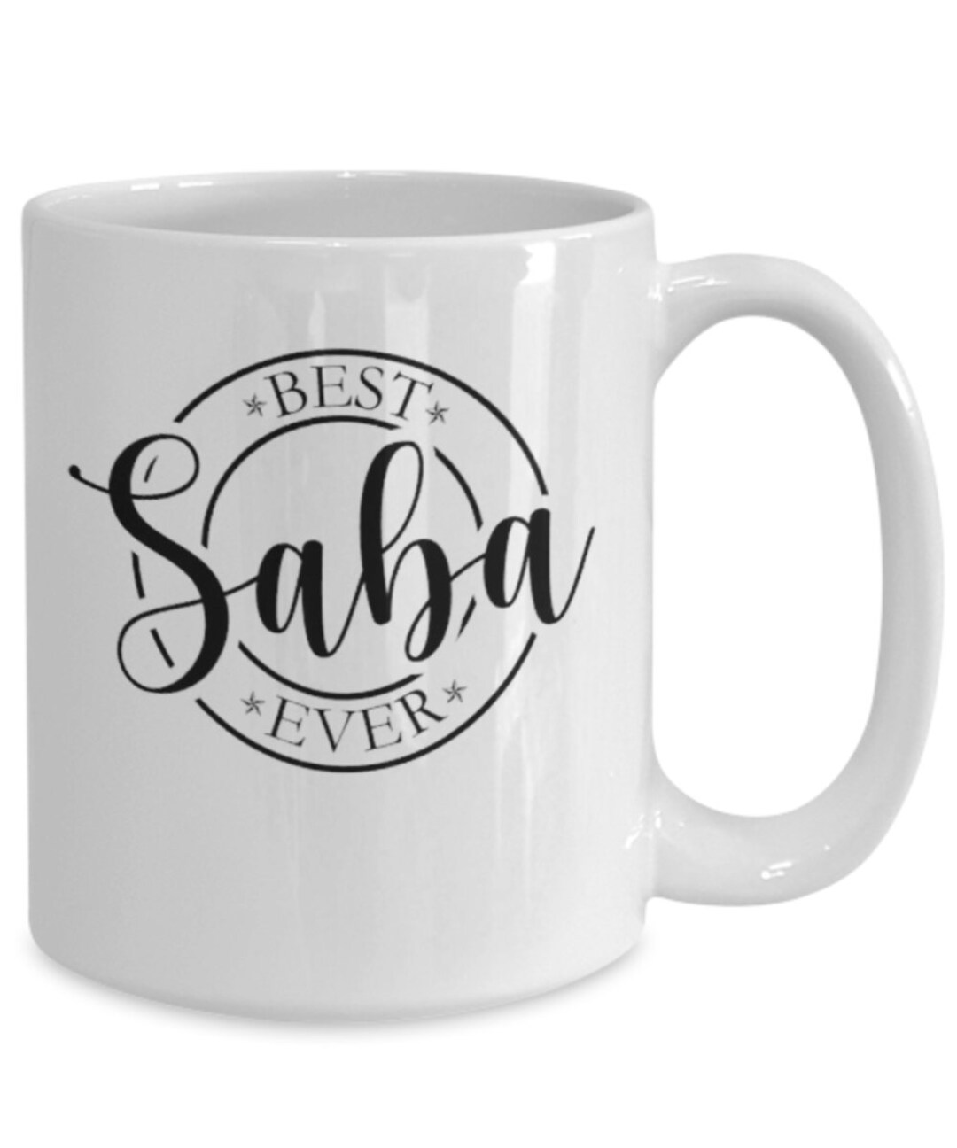 Best Saba Ever - Coffee Mug for One of the Most Important People in ...