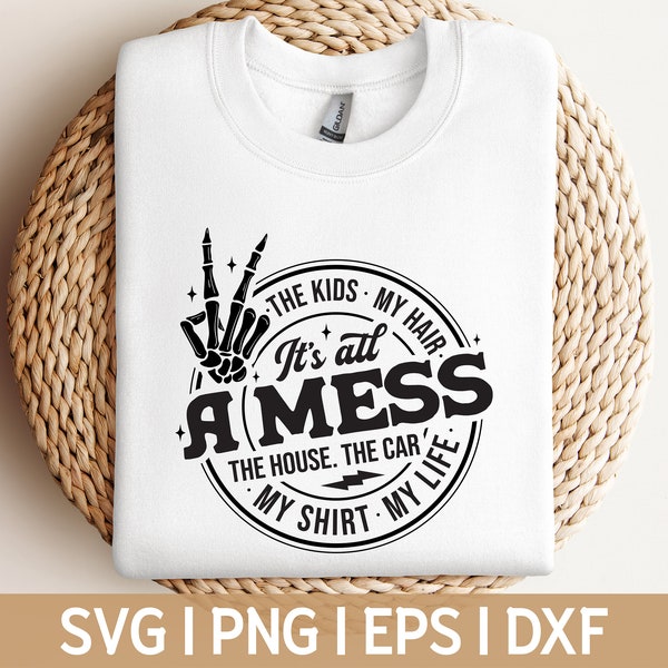 Its All Messy Svg - Etsy