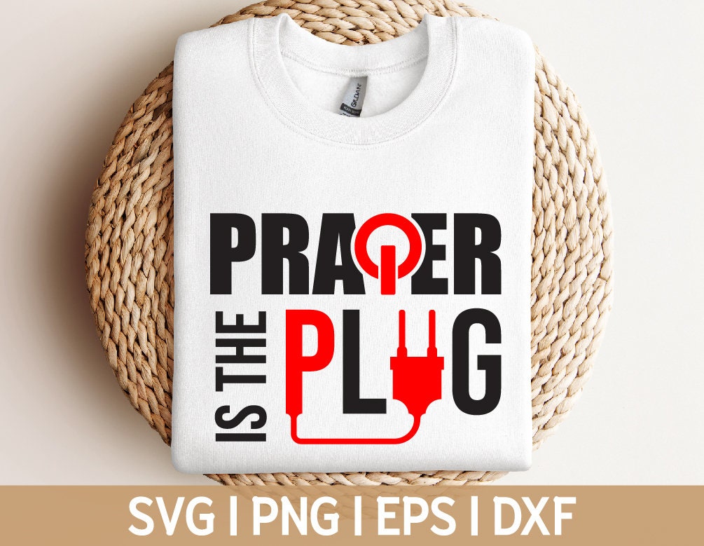 Prayer is the Plug Svg, God is Dope, Vector Religious Quote, Faith Svg ...