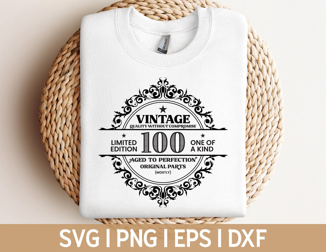 Beautiful Vintage 100th Birthday Svg,layered Vector File,vintage 100 ...