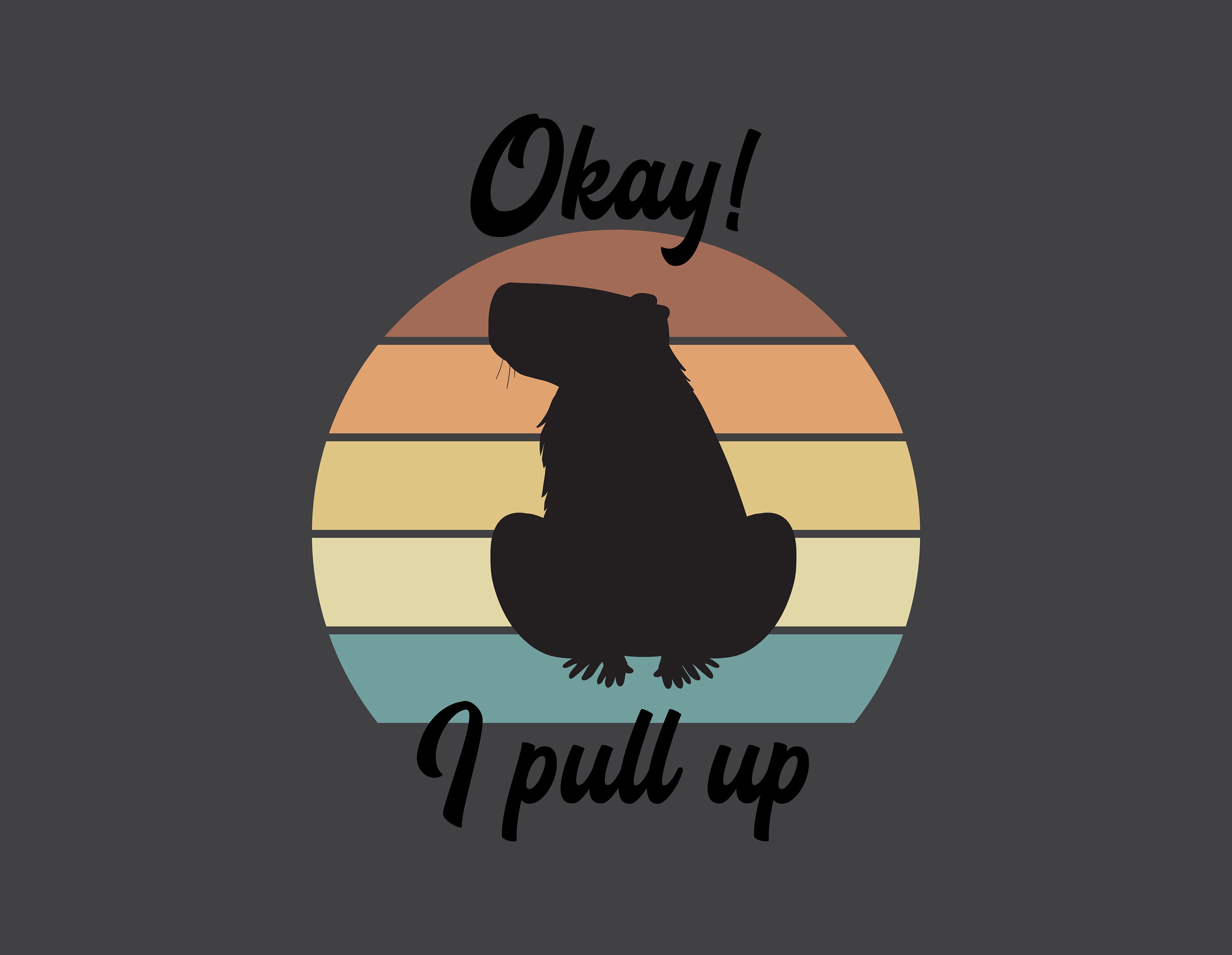 Okay I Pull up Capybara Retro Svg Png, Capybara Meme Png Svg, Funny ...