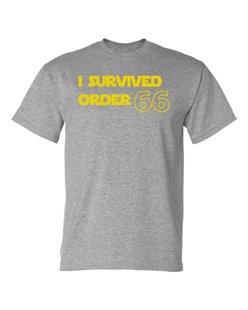I Survived Order 66 T-shirt - Etsy