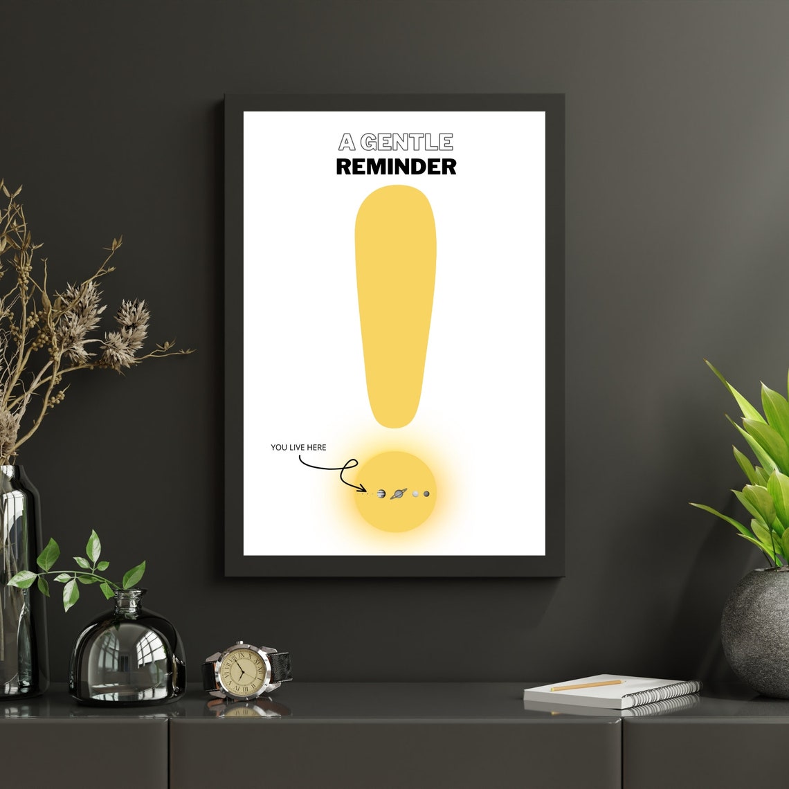 A Gentle Reminder, Thought-provoking Astronomy Poster, Minimalist ...
