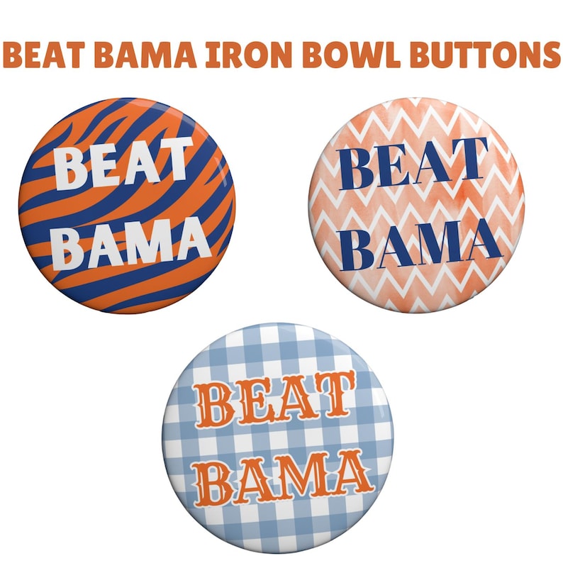Beat Bama Buttons - Auburn Fan Buttons - Iron Bowl Buttons - 3 Inch Pin ...