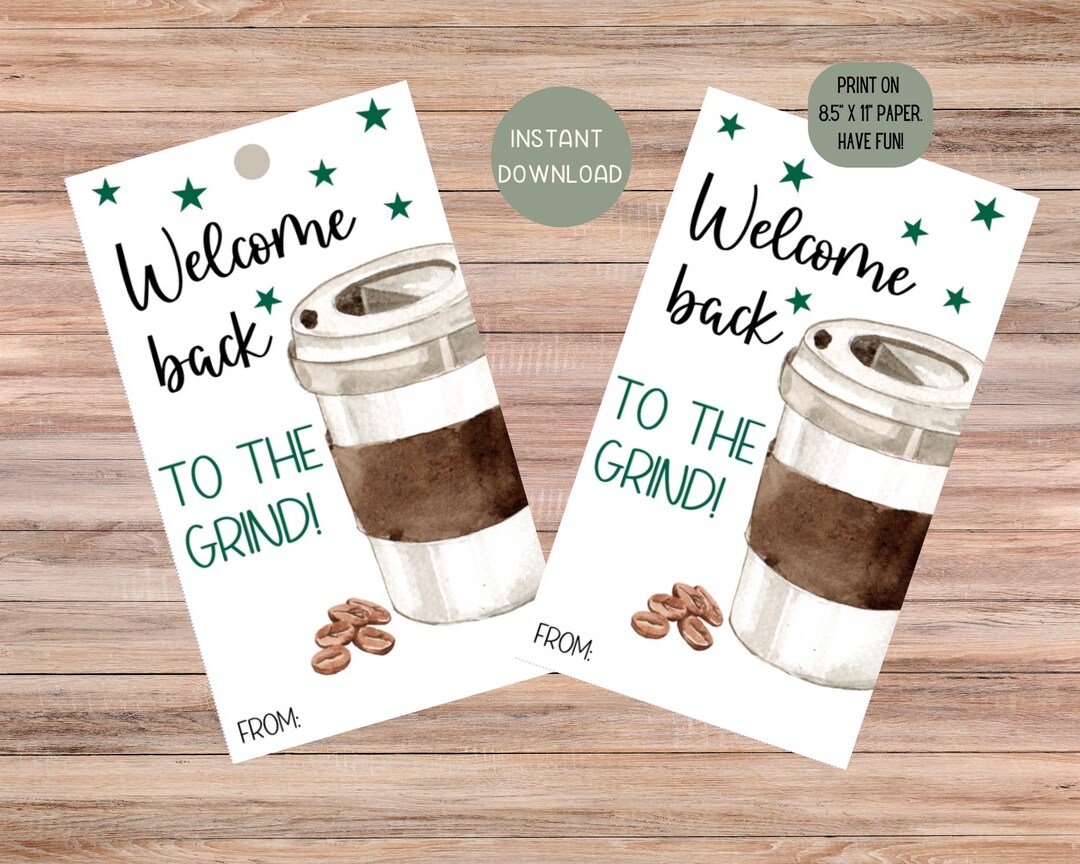 Printable Welcome Back to the Grind Tags, Back to School Teacher ...