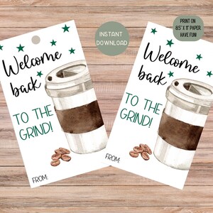 Printable Welcome Back to the Grind Tags, Back to School Teacher ...