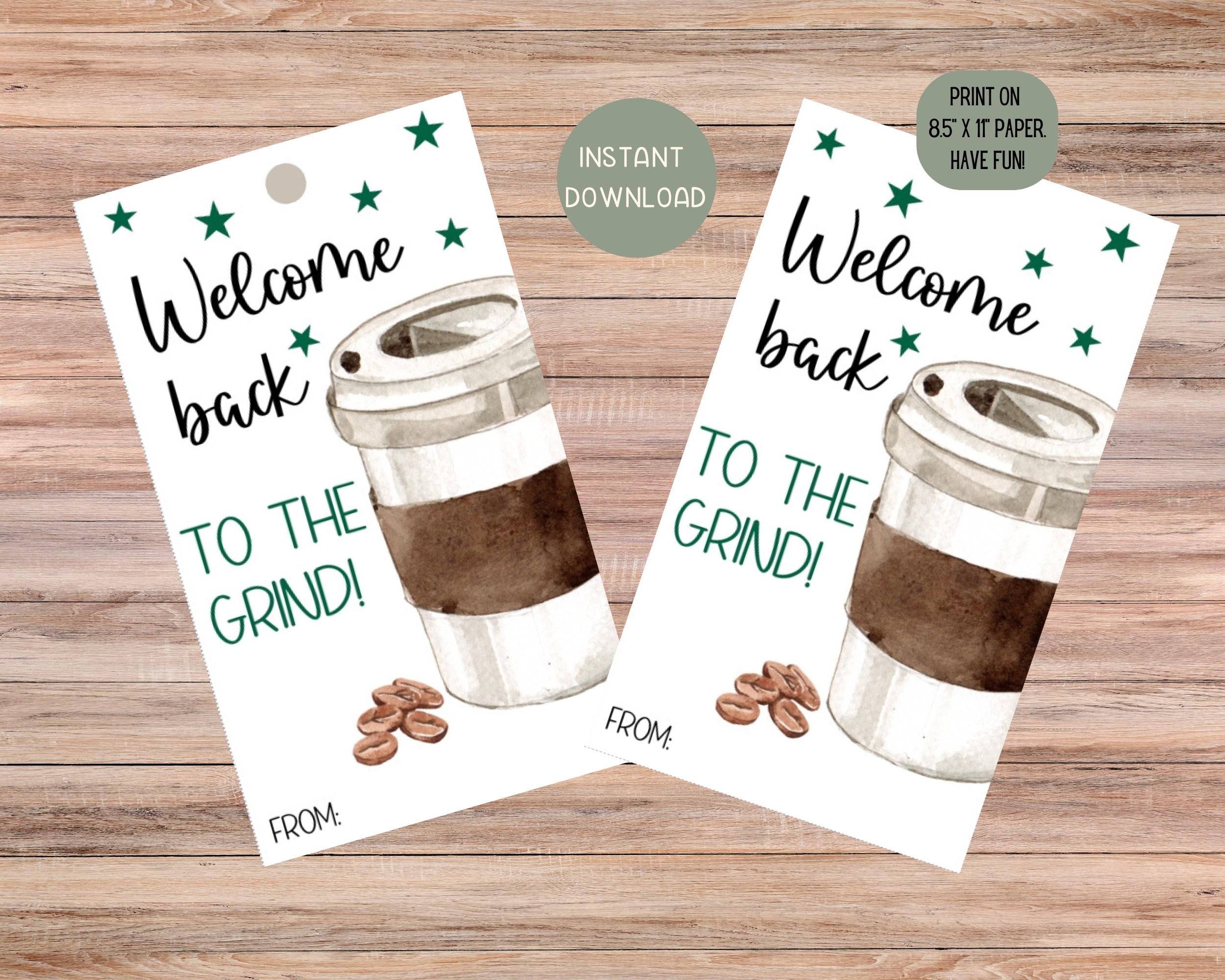 Printable Welcome Back to the Grind Tags, Back to School Teacher ...